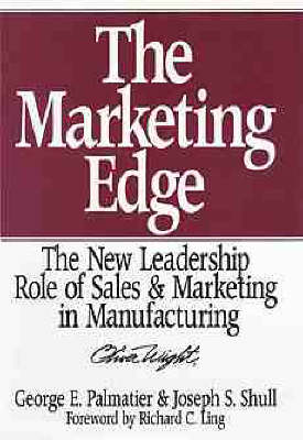 The Marketing Edge: The New Leadership Role of Sales and Marketing in ...