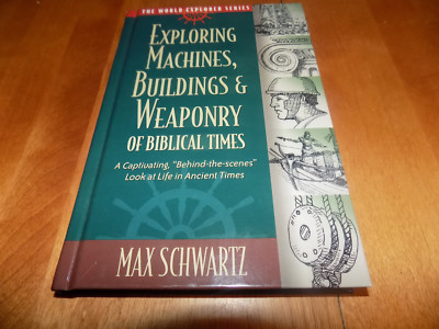 EXPLORING MACHINES BUILDINGS & WEAPONRY BIBLICAL TIMES Bible History ...