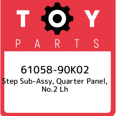 61058-90K02 Toyota Step sub-assy, quarter panel, no.2 lh 6105890K02 ...