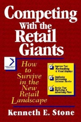 National Retail Federation Ser.: Competing with the Retail Giants : How ...