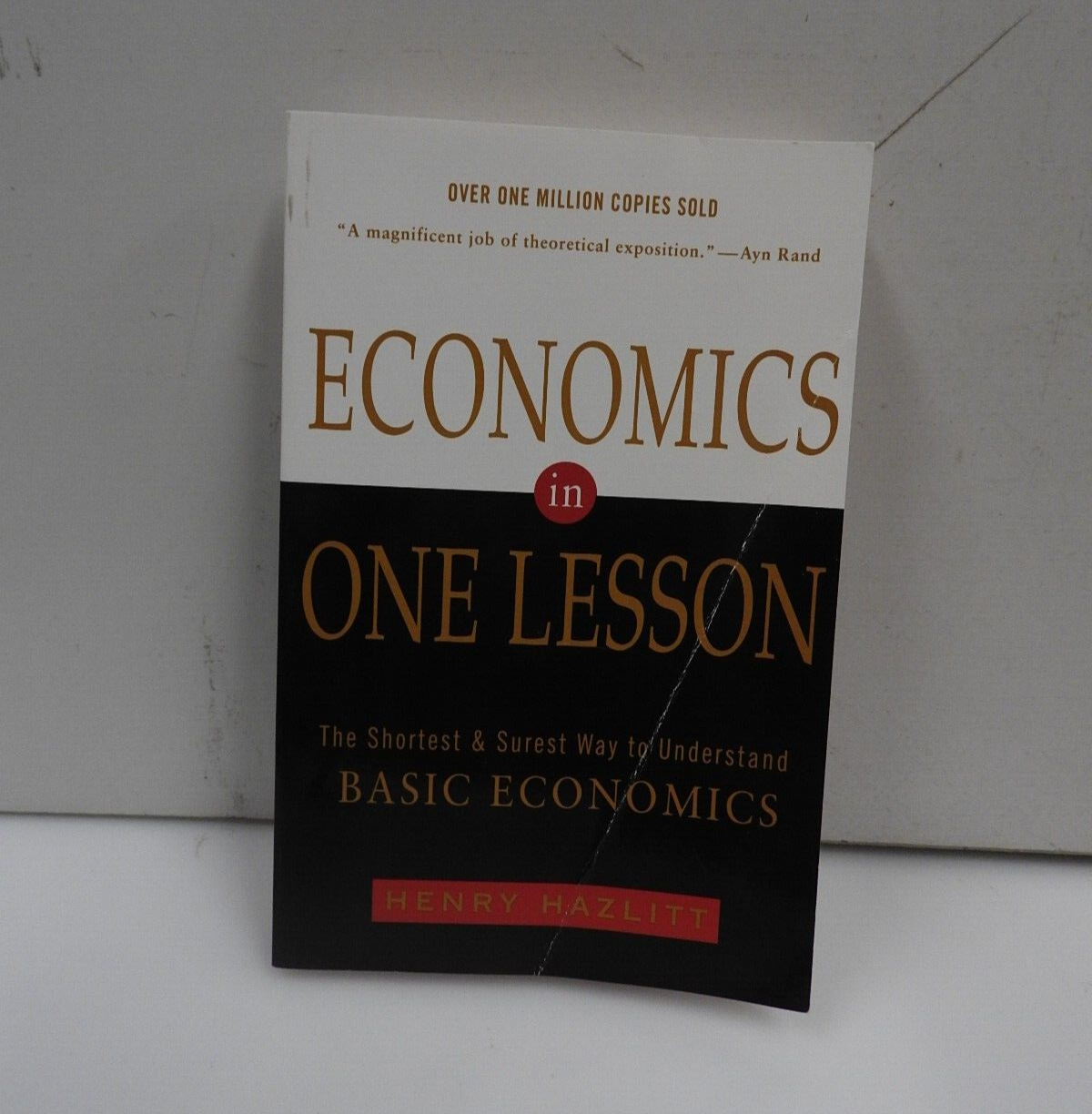 Economics In One Lesson: The Shortest and Surest Way to Understand ...
