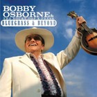 Bobby Osborne & The Rocky Top X-Press : Bluegrass and Beyond CD (2009 ...