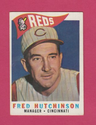 1960 Topps Baseball Card # 219 Fred Hutchinson -- Reds (EX) | eBay