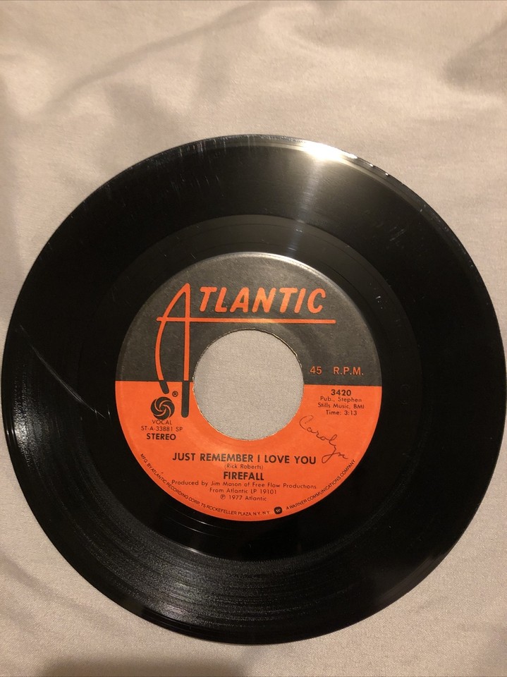 B64 Firefall: Just Remember I Love You/ Just Think, 1977 Atlantic 3420 ...