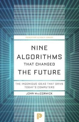 John MacCormick Nine Algorithms That Changed the Future (Tapa blanda ...