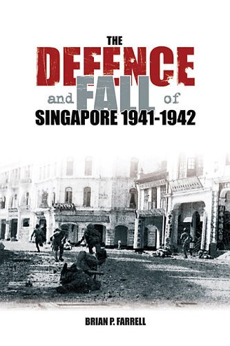 The Defence And Fall Of Singapore 1940-1942 (Battles & Campaigns ...