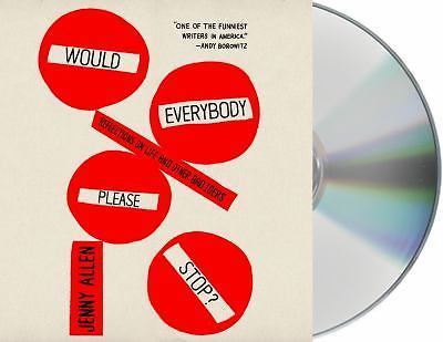 Would Everybody Please Stop? : Reflections on Life and Other Bad Ideas ...