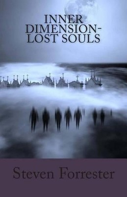 Inner Dimension- Lost Souls by Steven Dale Forrester (English ...