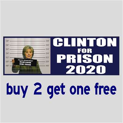 HILLARY FOR PRISON 2020 -Obama Trump Sanders Clinton MAGA BUMPER ...