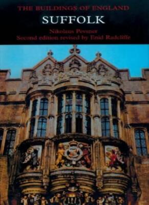 Suffolk, Second edition (Pevsner Architectural Guides) By Enid R ...