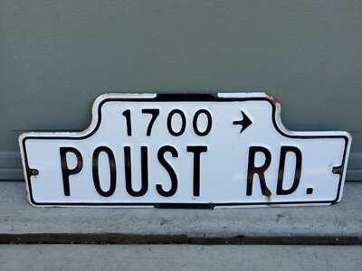 Antique Vintage Porcelain Street Sign 1700 POUST RD . CALIFORNIA | eBay