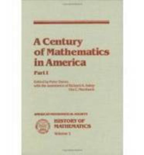 Century of Mathematics in America, Hardcover by Askey, Richard A ...