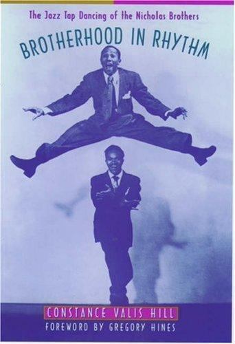Brotherhood in Rhythm: The Jazz Tap Dancing of the Nicholas Brothers ...
