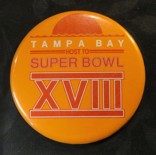 Super Bowl 18 XVIII Host Pin Back Button 3 1/2 " Raiders vs. Redskins ...