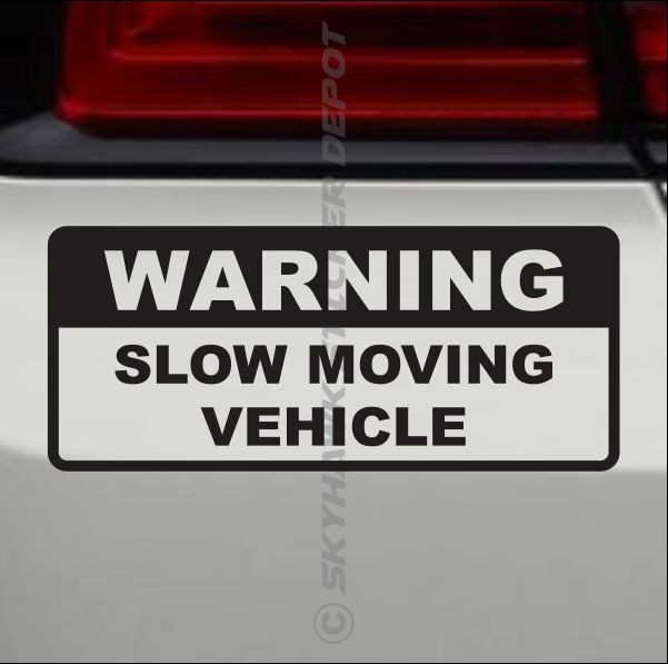 Warning Slow Moving Vehicle Bumper Sticker Vinyl Decal Car 4x4 Truck ...