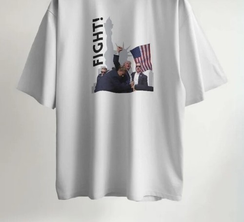 Fight, Trump Assassination Attempt, Trump Shot, Trump 2024 T-Shirt ...