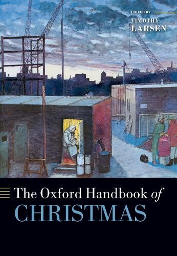 Timothy Larsen The Oxford Handbook of Christmas (Paperback) (US IMPORT ...