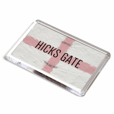 FRIDGE MAGNET - Hicks Gate, Somerset - Born and Bred | eBay UK