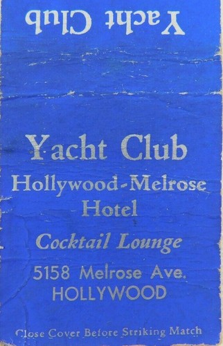 Yacht Club Hollywood Melrose Hotel Cocktail Lounge Vintage Matchbook ...