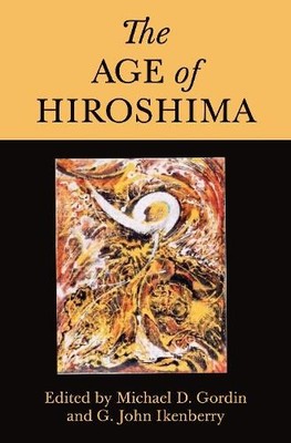Avery Goldstein The Age of Hiroshima (Hardback) (US IMPORT ...