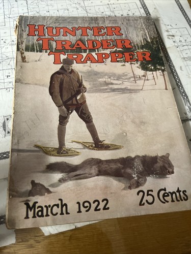 Vintage March 1922 Hunter Trapper Trader Magazine Complete | eBay