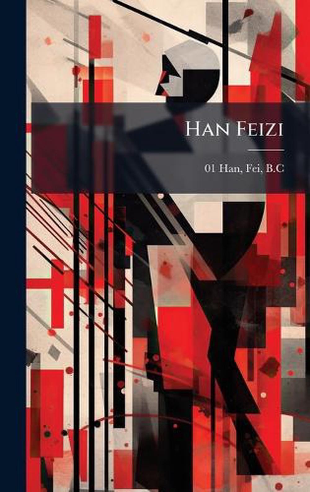 Han Feizi by Fei 880-01 Han Hardcover Book 9781024215816| eBay
