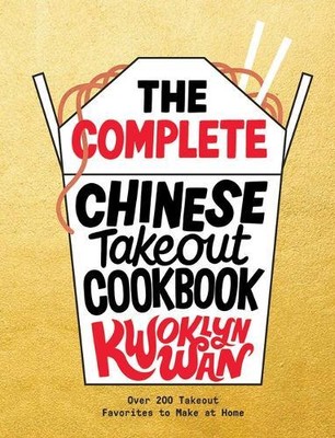 Kwoklyn Wan The Complete Chinese Takeout Cookbook (Relié) | eBay