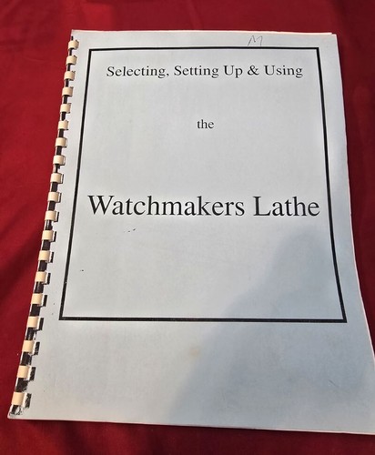 Watchmaker’s Estate Book Selecting, Setting Up & Using the Watchmakers ...