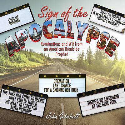 Sign of the Apocalypse : Ruminations and Wit from an American Roadside ...