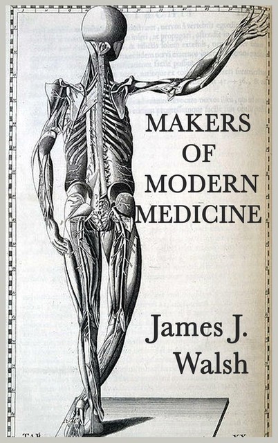 Makers of Modern Medicine von James J. Walsh (2018, Gebundene Ausgabe ...