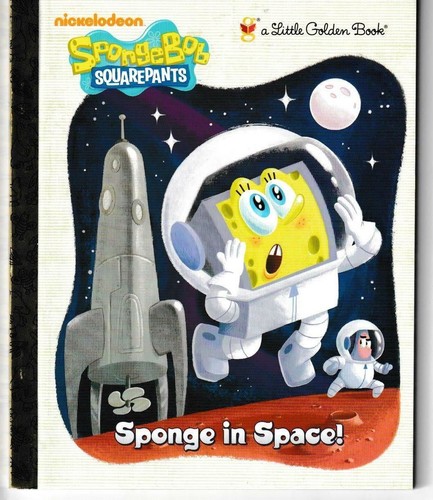 Sponge in Space! (SpongeBob SquarePants) LITTLE GOLDEN BOOK | eBay