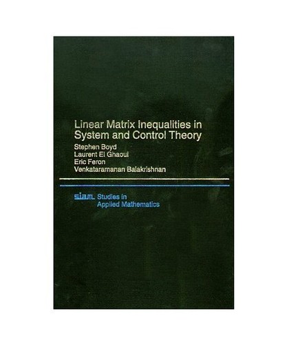 Linear Matrix Inequalities in System & Control Theory (Studies in ...