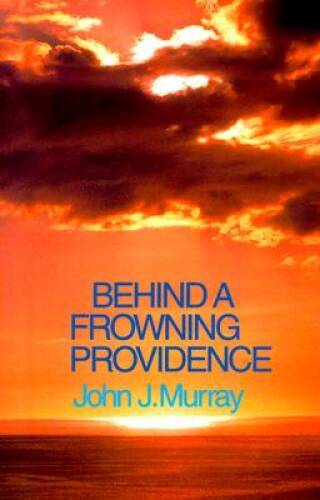 Behind A Frowning Providence - Paperback By Murray, John J. - GOOD ...