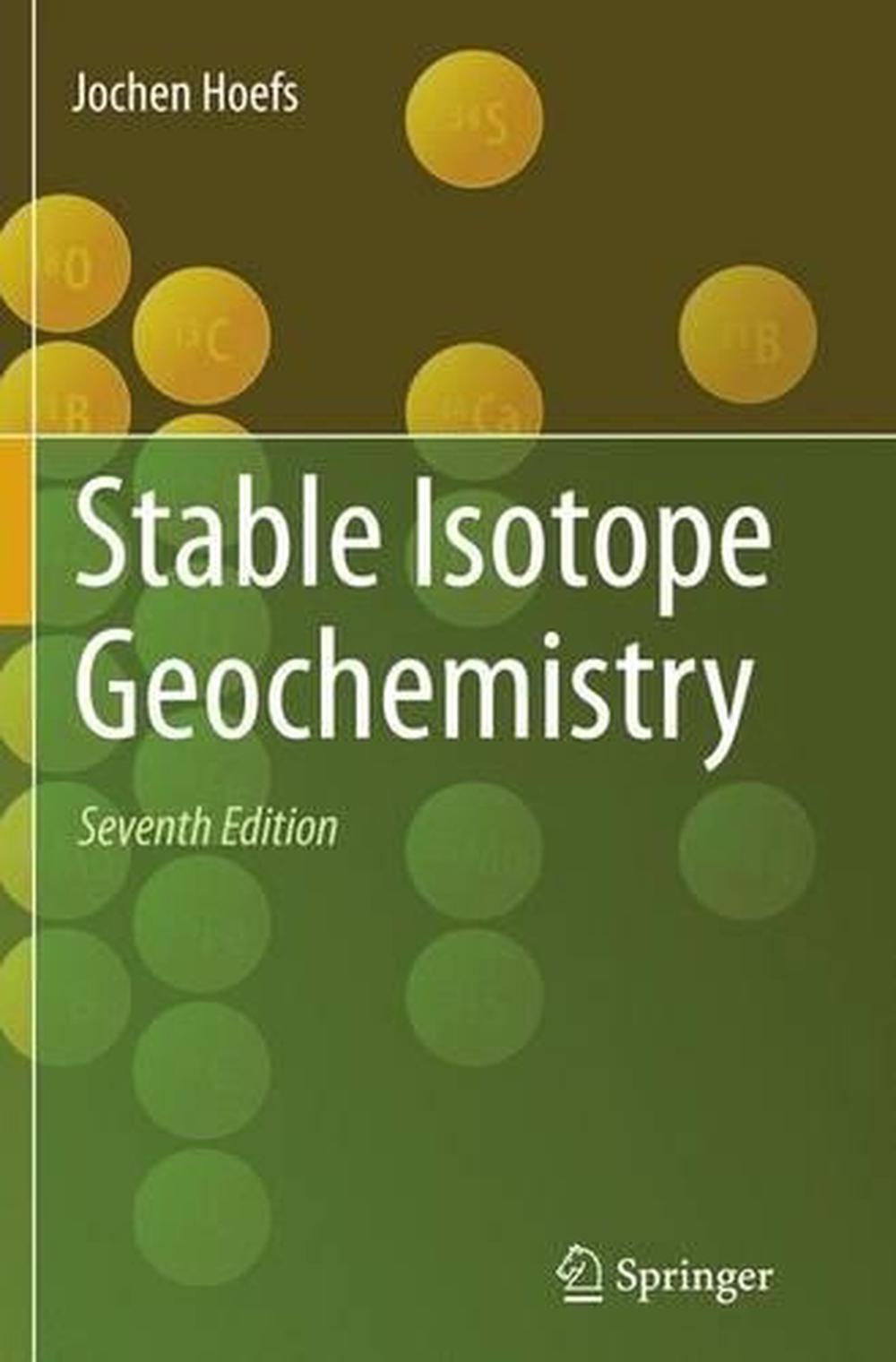 Stable Isotope Geochemistry by Jochen Hoefs (English) Paperback Book ...