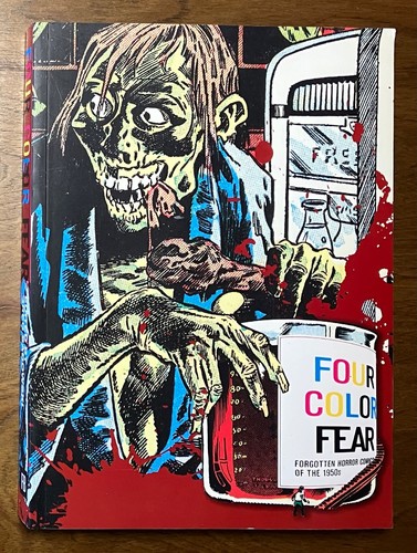 Four Color Fear Forgotten Horror Comics of the 1950s Fantagraphics ...