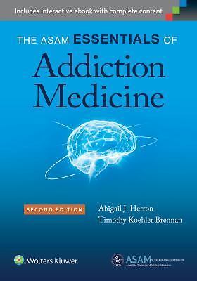 The ASAM Essentials of Addiction Medicine 9781451194463 | eBay