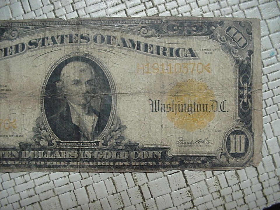 1922 US $10 $10.00 TEN DOLLAR GOLD CERTIFICATE LARGE NOTE LOW GRADE ...