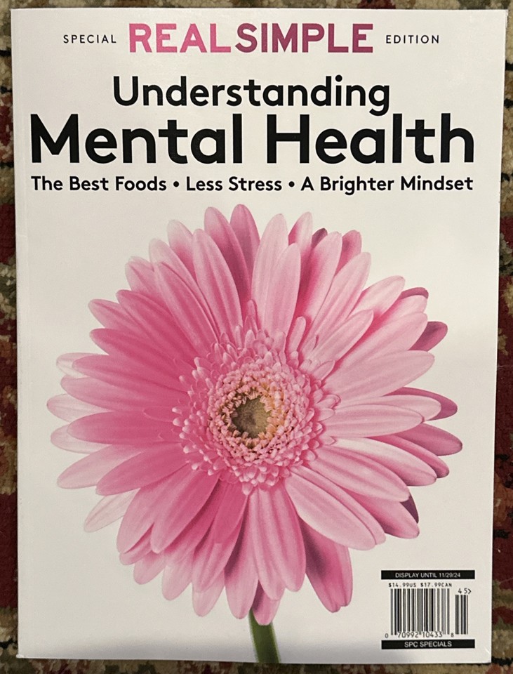 Understanding Mental Health Real Simple Magazine 2024 Best Foods ...