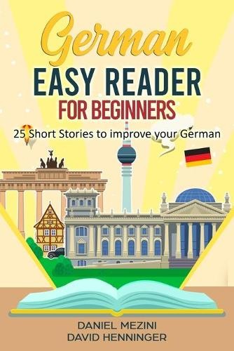 David Henninger German Easy Reader for Beginners - 25 Short Stories ...