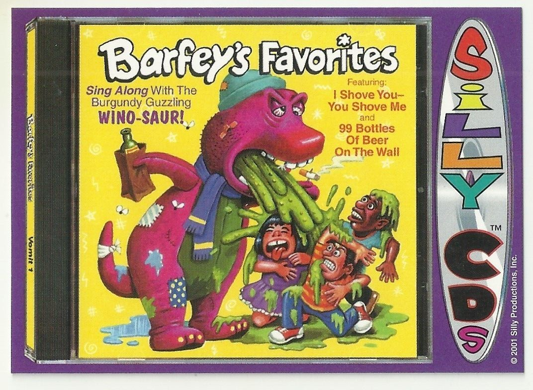 2001 SILLY CDs - BARFEY THE WINO-SAUR - CARD #15 - PARODY OF BARNEY ...