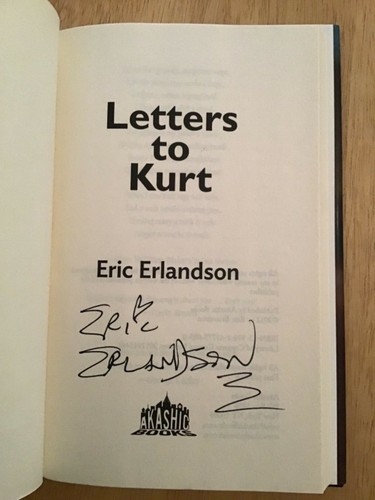 SIGNED by Eric Erlandson - Letters To Kurt HC 1st/1st + Pic Cobain ...