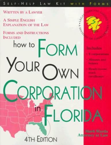 How to Form a Corporation in Florida by Mark Warda (1998, Trade ...