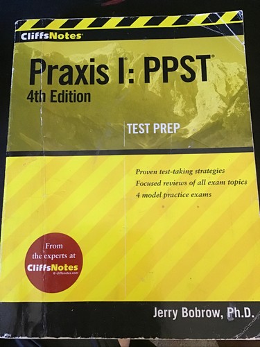 CliffsNotes Praxis I: PPST, 4th Edition (Cliffs Test Prep Praxis I) by ...