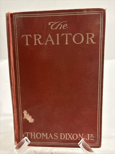 1907 HB Book The Traitor by Thomas Dixon Jr Vintage Hardcover | eBay