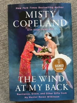 The Wind At My Back SIGNED by MISTY COPELAND 1st Ed Hardcover ...