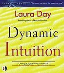 Dynamic Intuition : Creating a Joyous and Successful Life by Laura Day ...