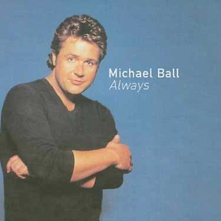 Always by Michael Ball (CD, Feb-2004, Spectrum Music (UK)) for sale ...