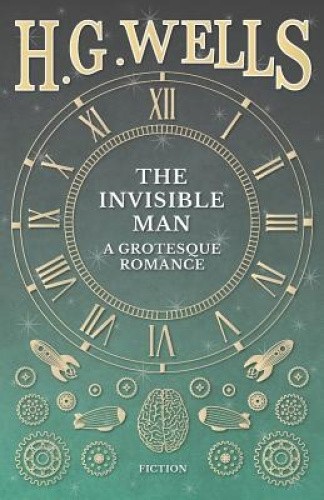 The Invisible Man: A Grotesque Romance by Wells, H. G. [Paperback] | eBay
