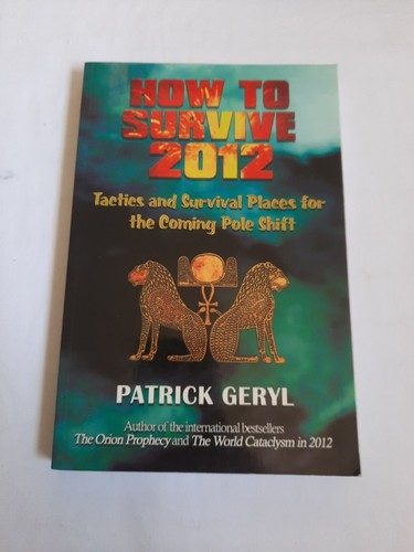 How to Survive 2012: Tactics and Survival Places by Geryl, Patrick ...
