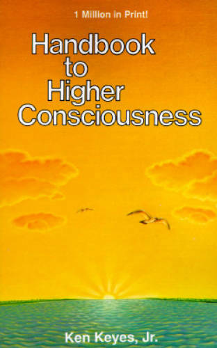Handbook to Higher Consciousness - Paperback By Ken Keyes - VERY GOOD ...